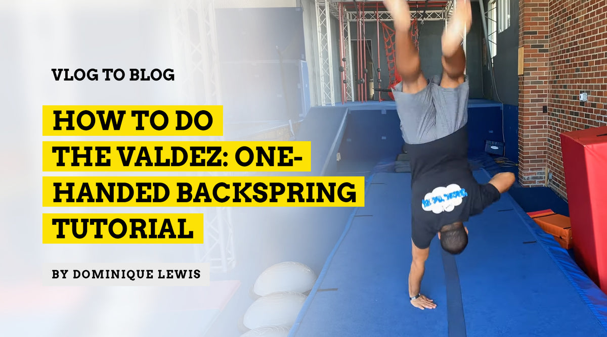 How To Do The Valdez: One-Handed Backspring Tutorial – Domitrick Media